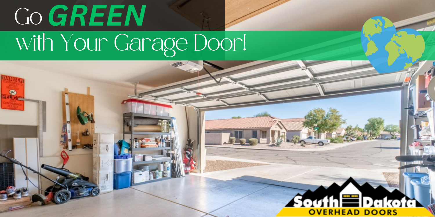 Go Green with Your Garage Door - SD Overhead Doors